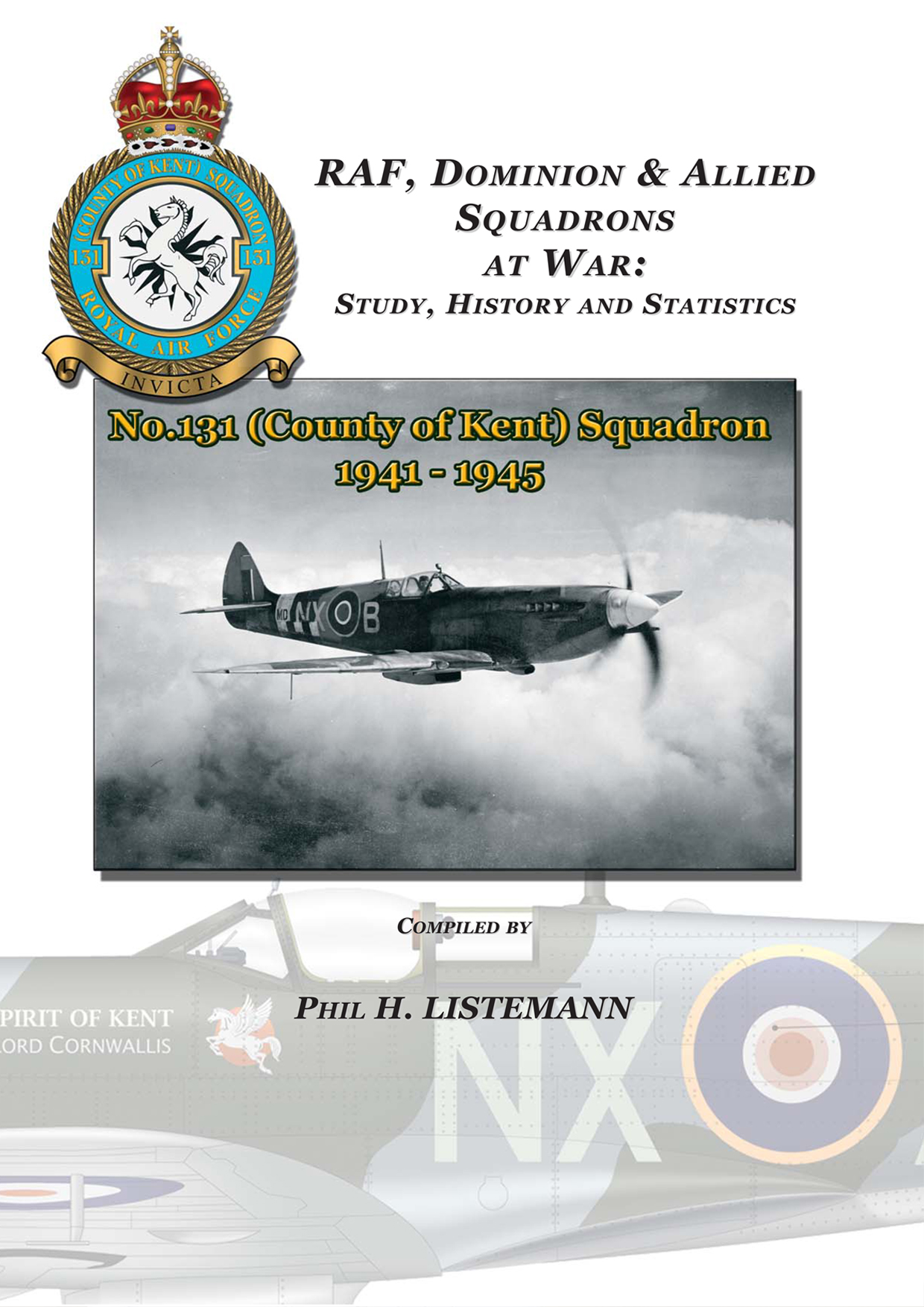 No.131 (County of Kent) Squadron 1941-1945 | RAF in Combat